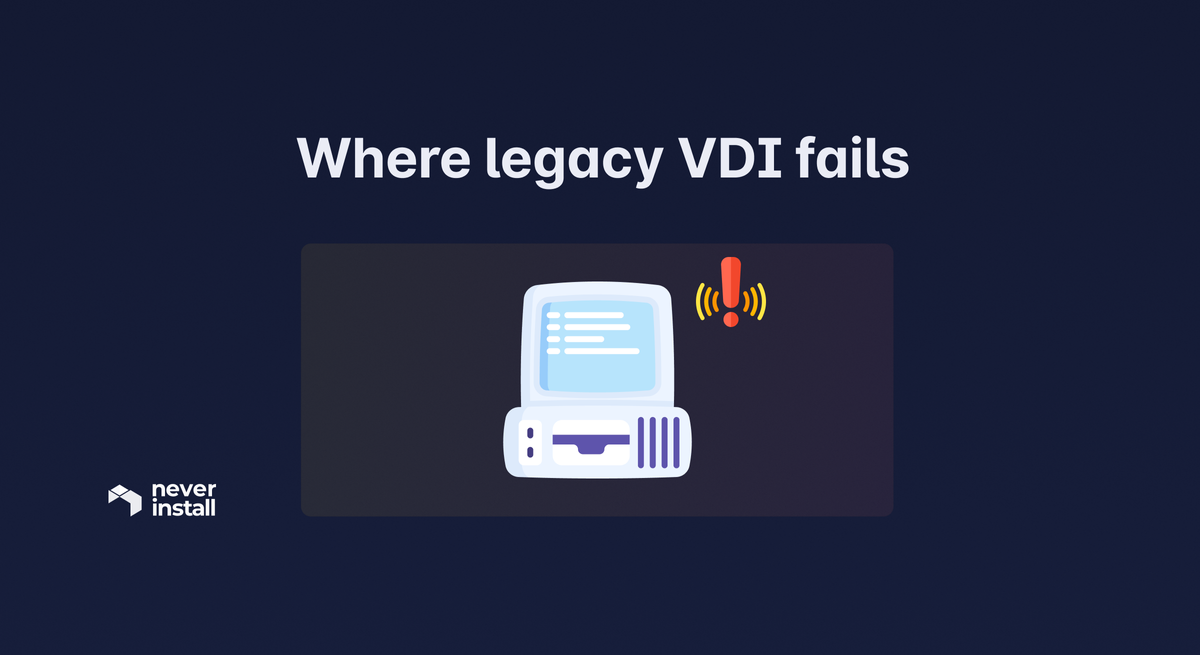 Where legacy VDI fails