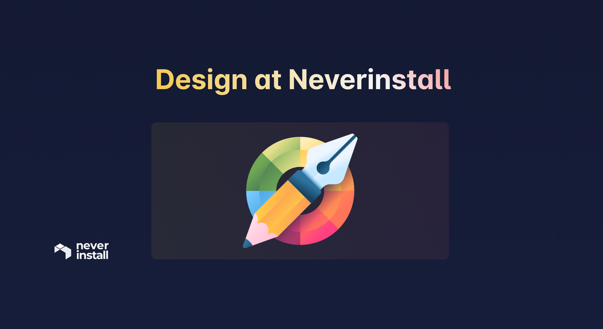 Design at Neverinstall